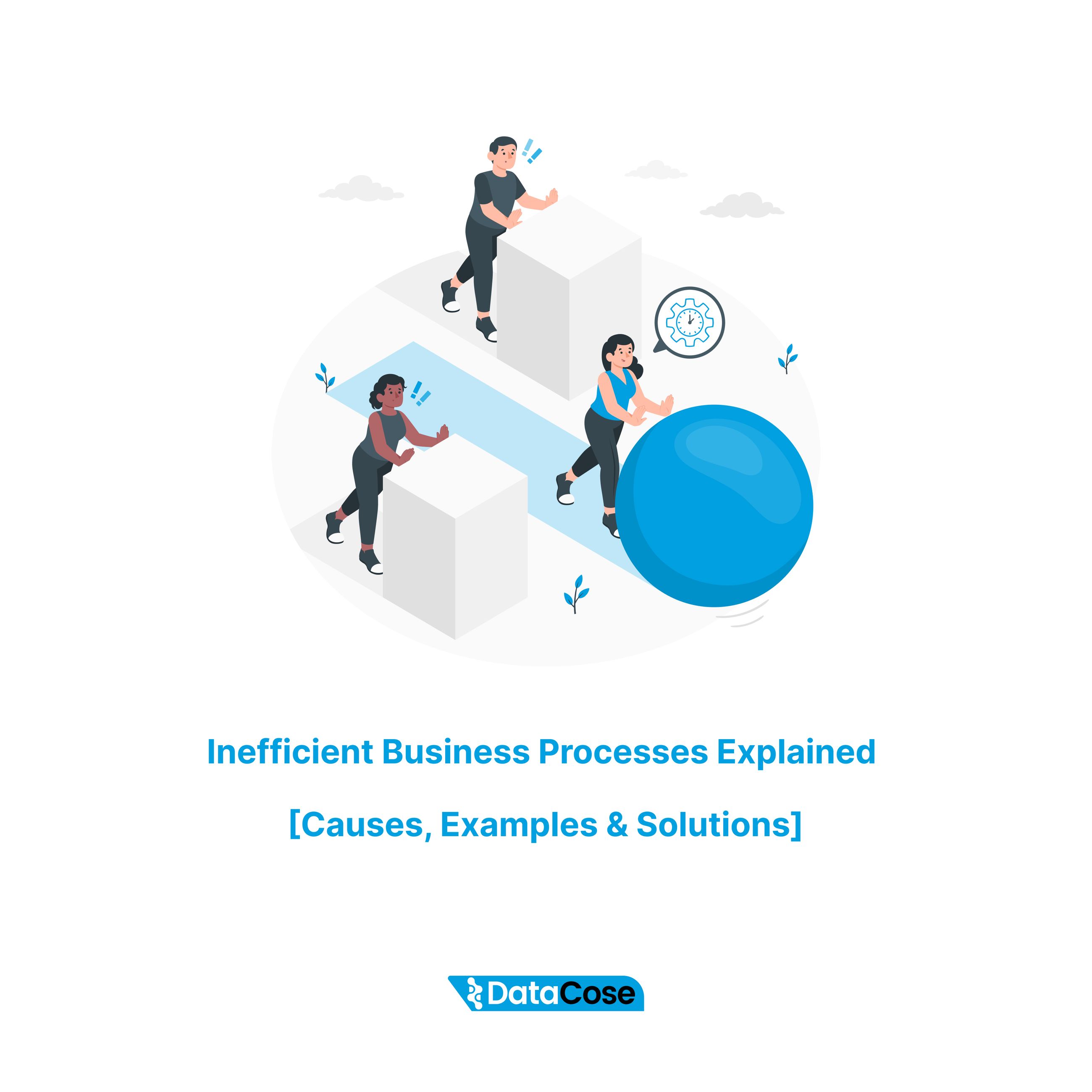 Real Cost of Inefficient Business Processes (And How to Fix It)